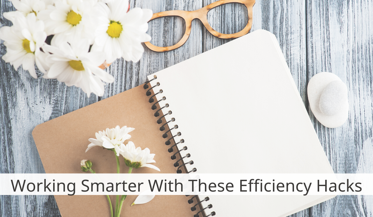 Working Smarter With These Efficiency Hacks | Happiness Matters