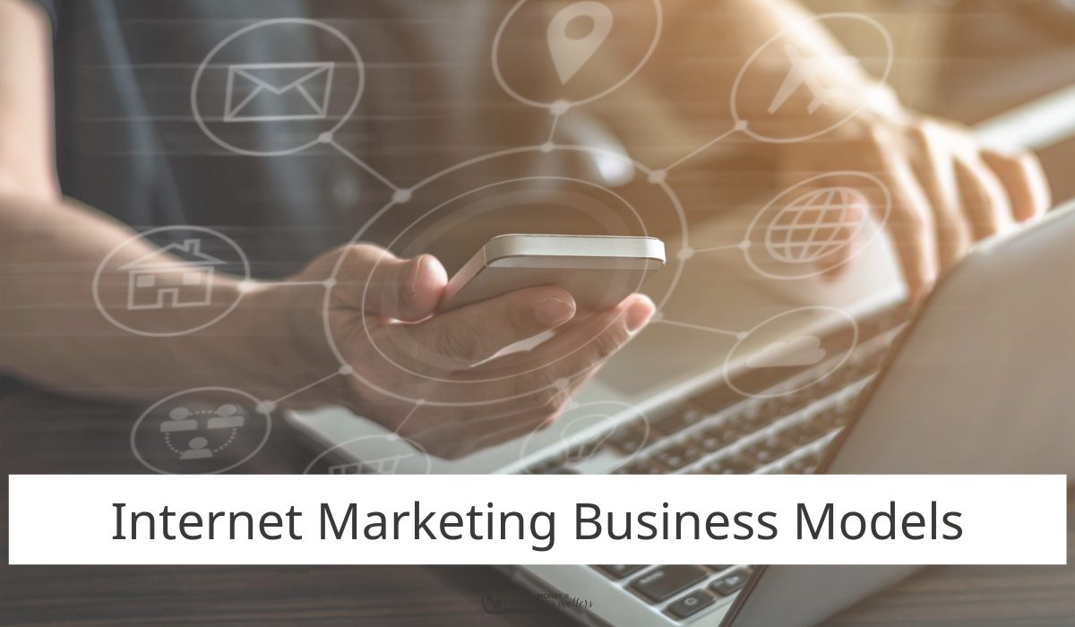 Internet Marketing Business Models | Happiness Matters