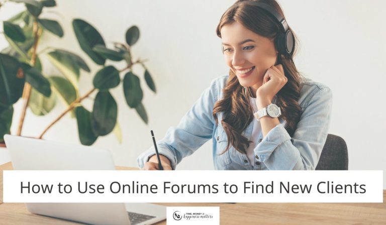 How to Use Online Forums to Find New Clients | Happiness Matters