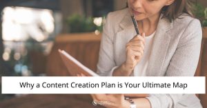 Why a Content Creation Plan is Your Ultimate Map | Happiness Matters